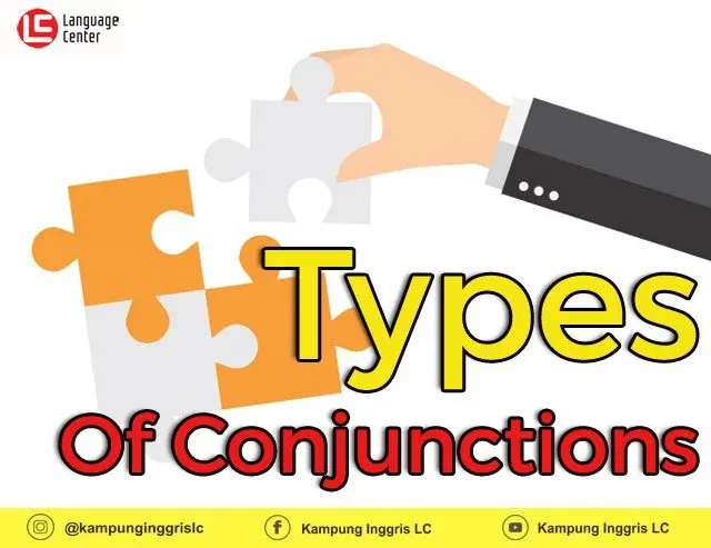 Memahami Jenis-Jenis Conjunction Dalam Bahasa Inggris - Kampung Inggris ...