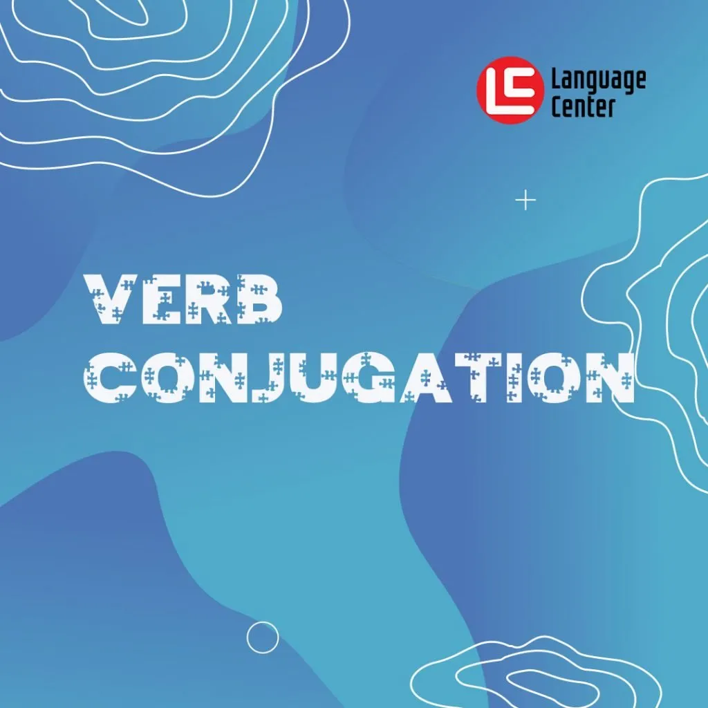 Pengertian Verb Conjugation Dalam Bahasa Inggris - Kampung Inggris LC Pare