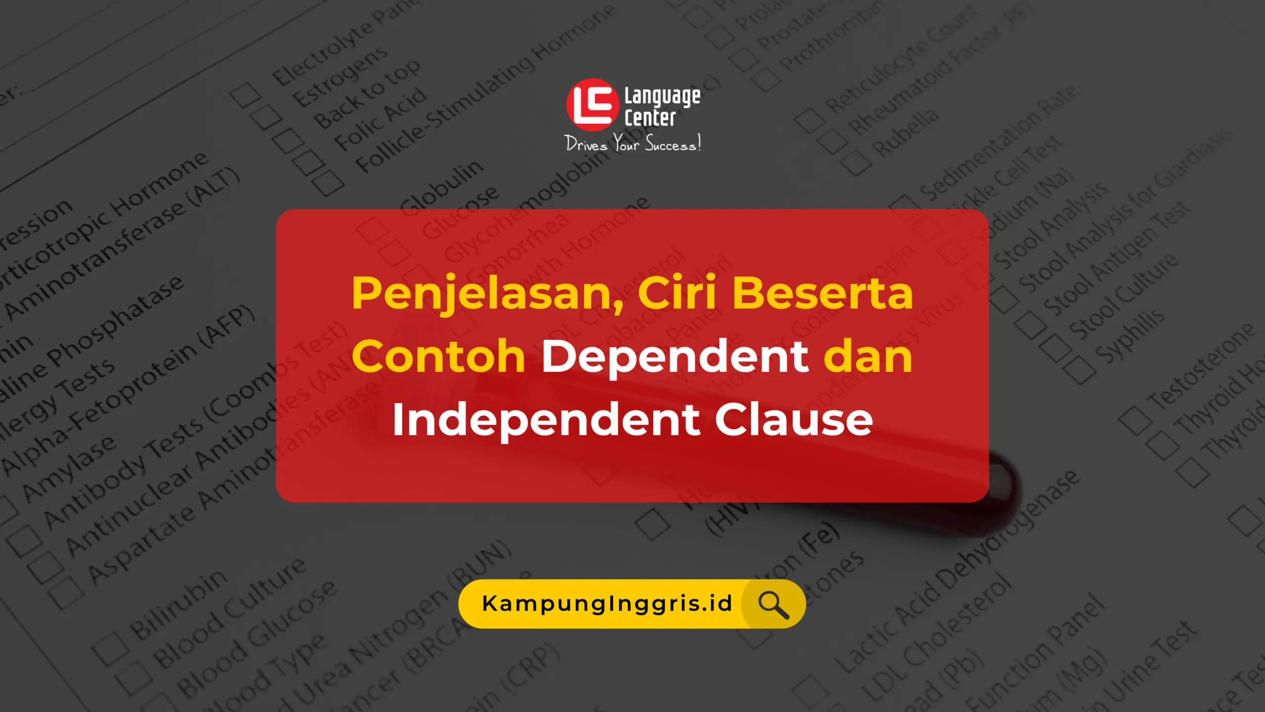 Penjelasan, Ciri Serta Contoh Dependent dan Independent Clause