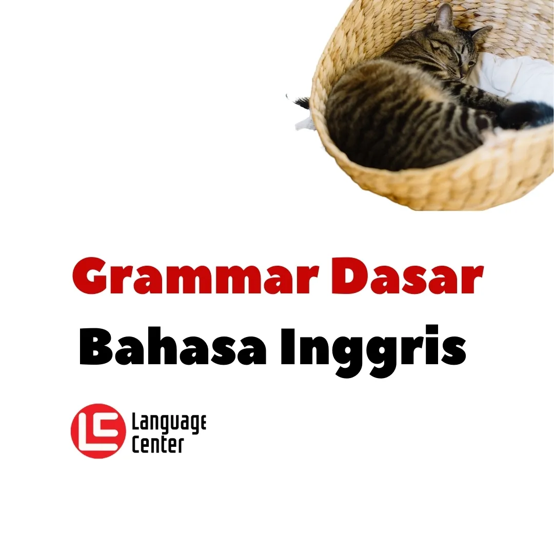 Contoh Grammar Dasar Bahasa Inggris Yang Harus Dipahami - Kampung ...