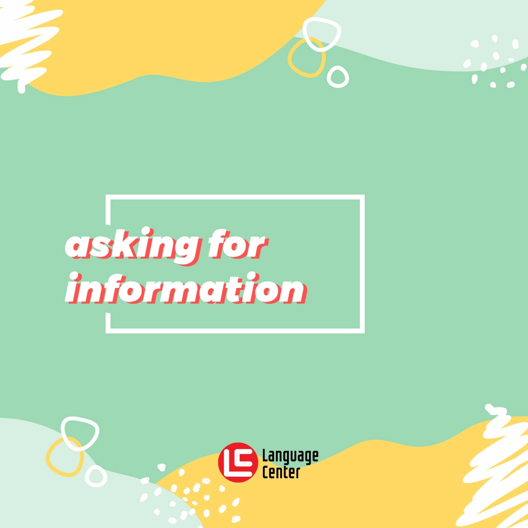 Asking for Information dan Contoh Penerapannya - Kampung Inggris
